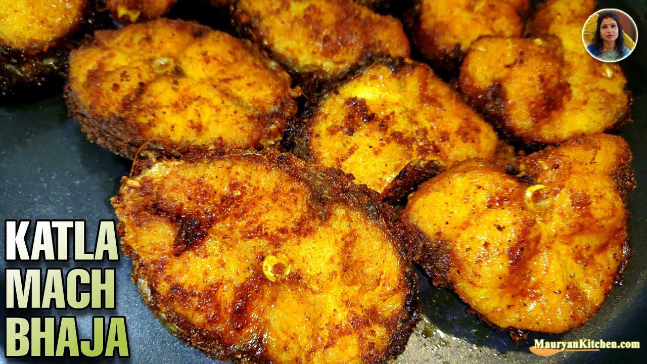 Katla Fish-fry | Katla Maach Bhaja | Bengali Katla/Rohu Fish Fry ...