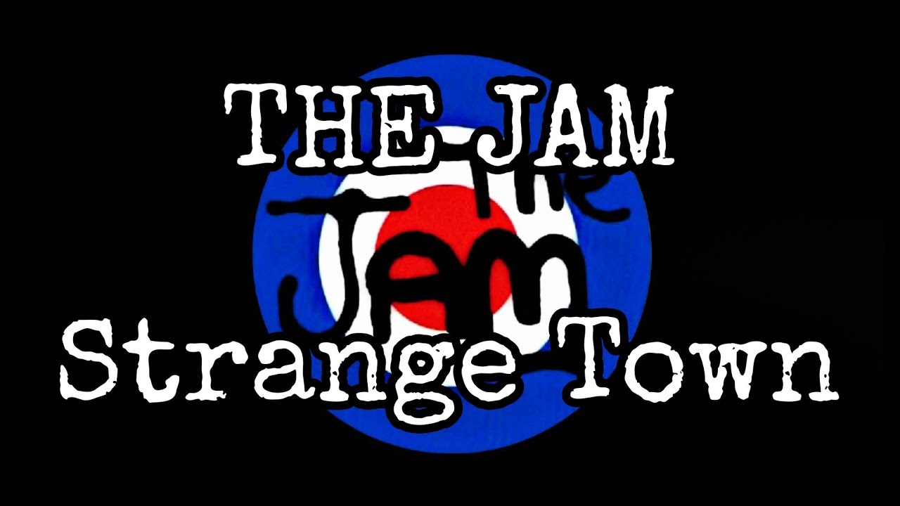 THE JAM - Strange Town (Lyric Video) - YouTube