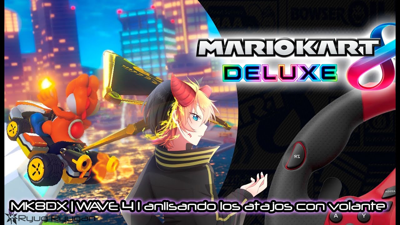 MK8DX | Wave 4 | Probando los atajos con Volante - YouTube
