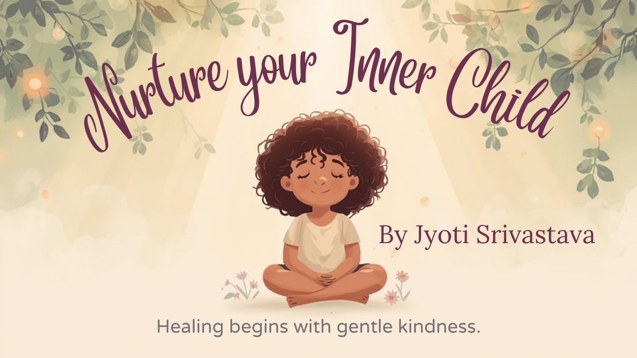Inner child healing | Nurture your inner child - YouTube