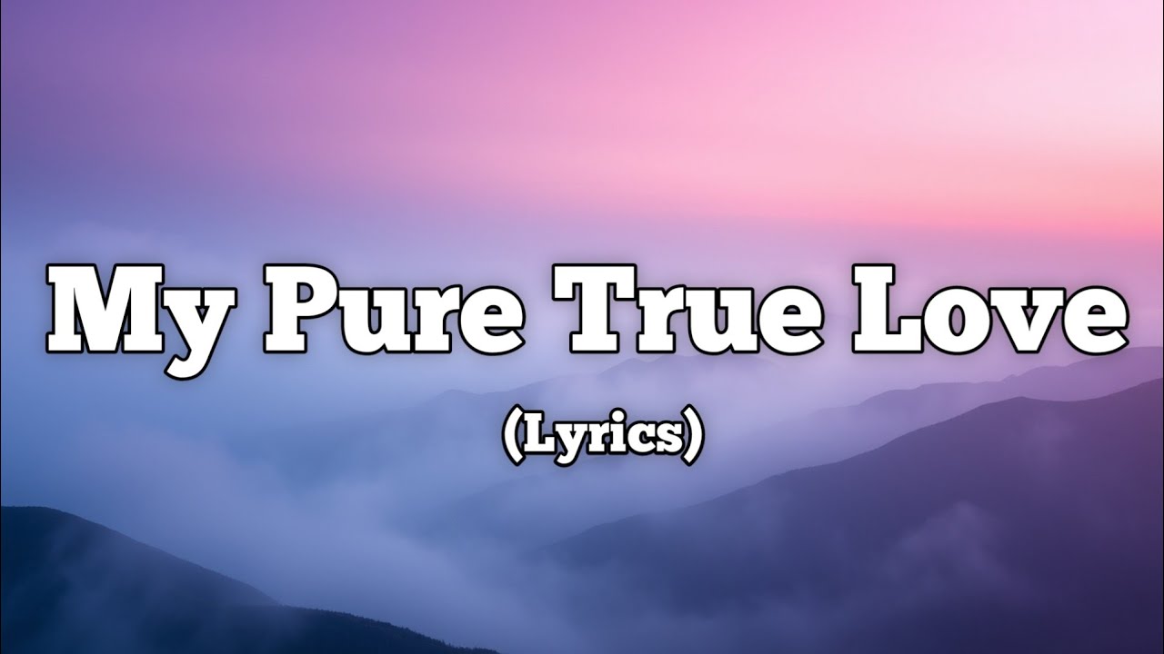 My Pure True Love – A Song from the HeartExperience the depth - YouTube