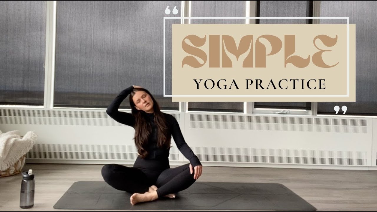 Simple Yoga Practice, Easy for beginners, Warm up stretching routine ...