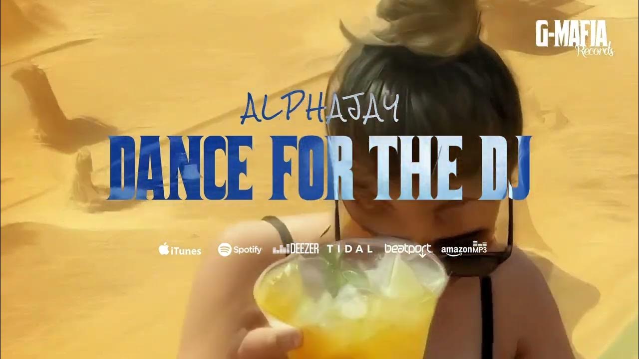 Alphajay - Dance for the DJ (Original Mix)[G-MAFIA RECORDS] - YouTube