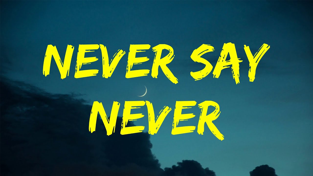 Justin Bieber - Never Say Never (Lyrics) ft. Jaden Smith - YouTube