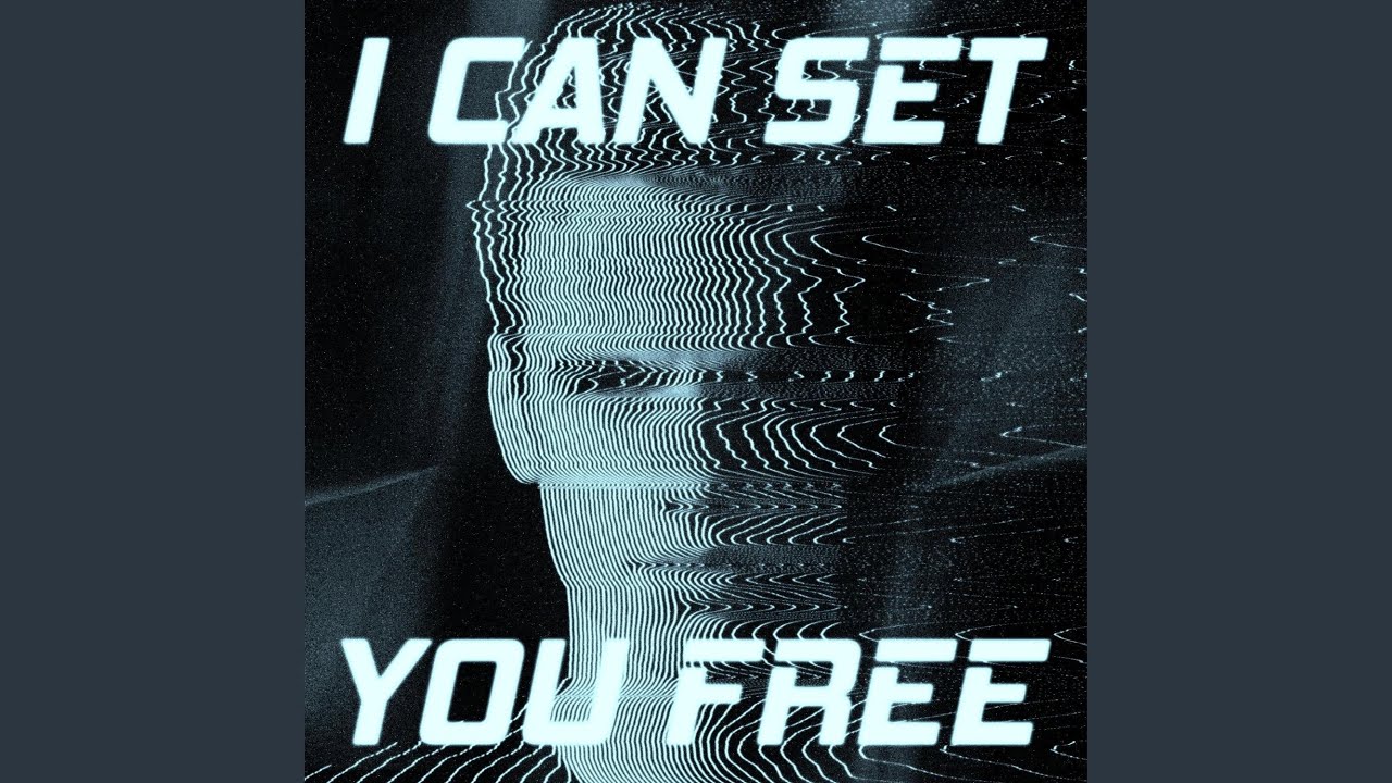 I Can Set You Free - YouTube