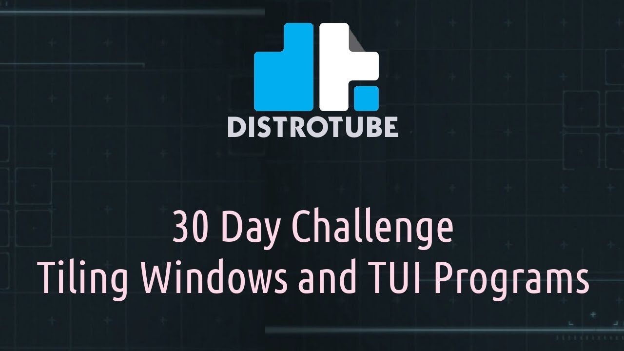 30 Day Challenge - Tiling Windows and TUI Programs - YouTube