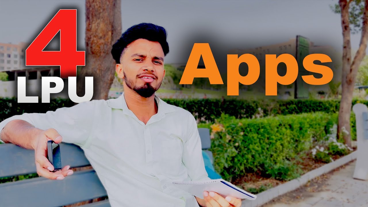 Essential Apps You Need Before Joining LPU -LPU Touch App | LPU Live ...