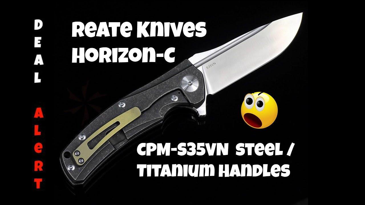 Deal Alert # 92 : Reate Knives Horizon-C Knife (+ Other Knives) - YouTube