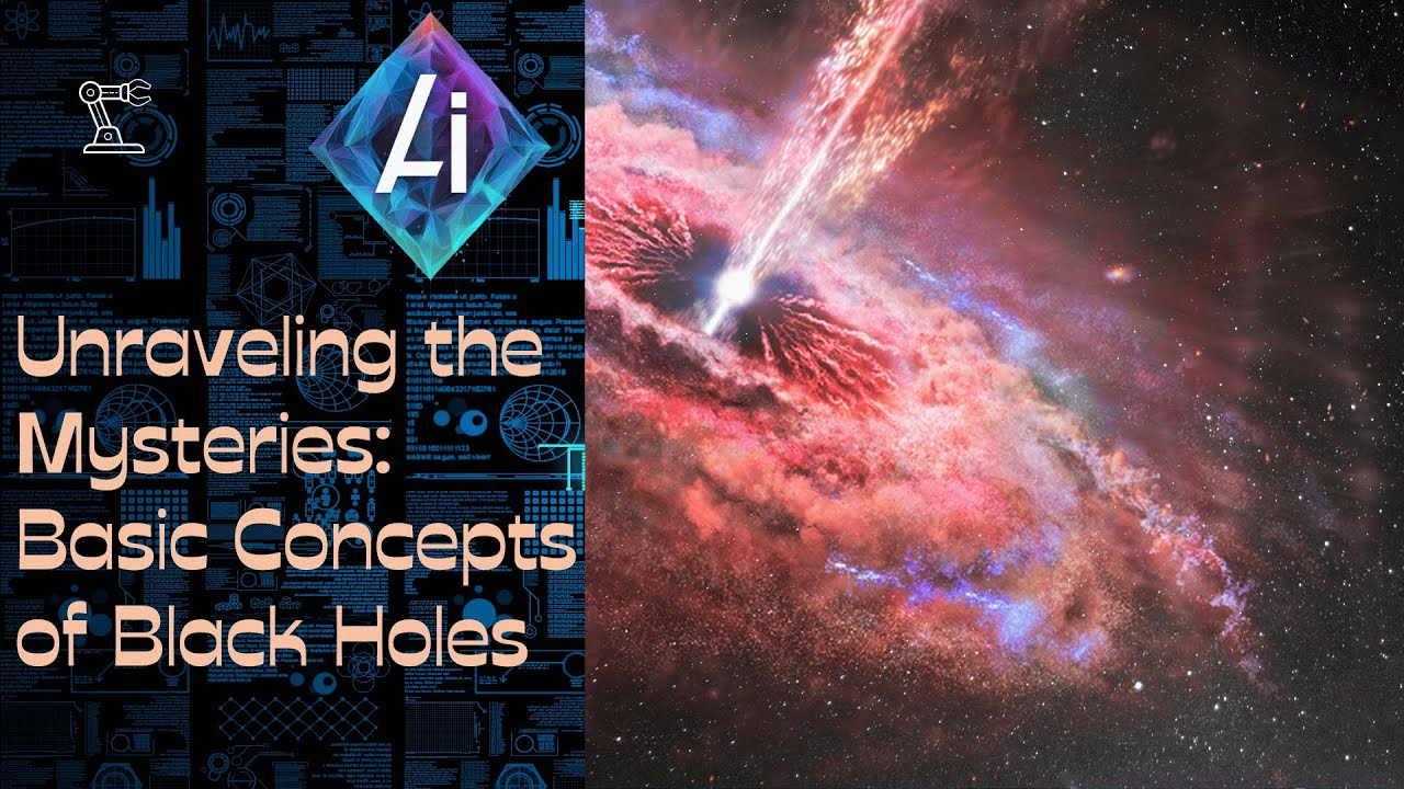 Unraveling the Mysteries: Basic Concepts of Black Holes - YouTube