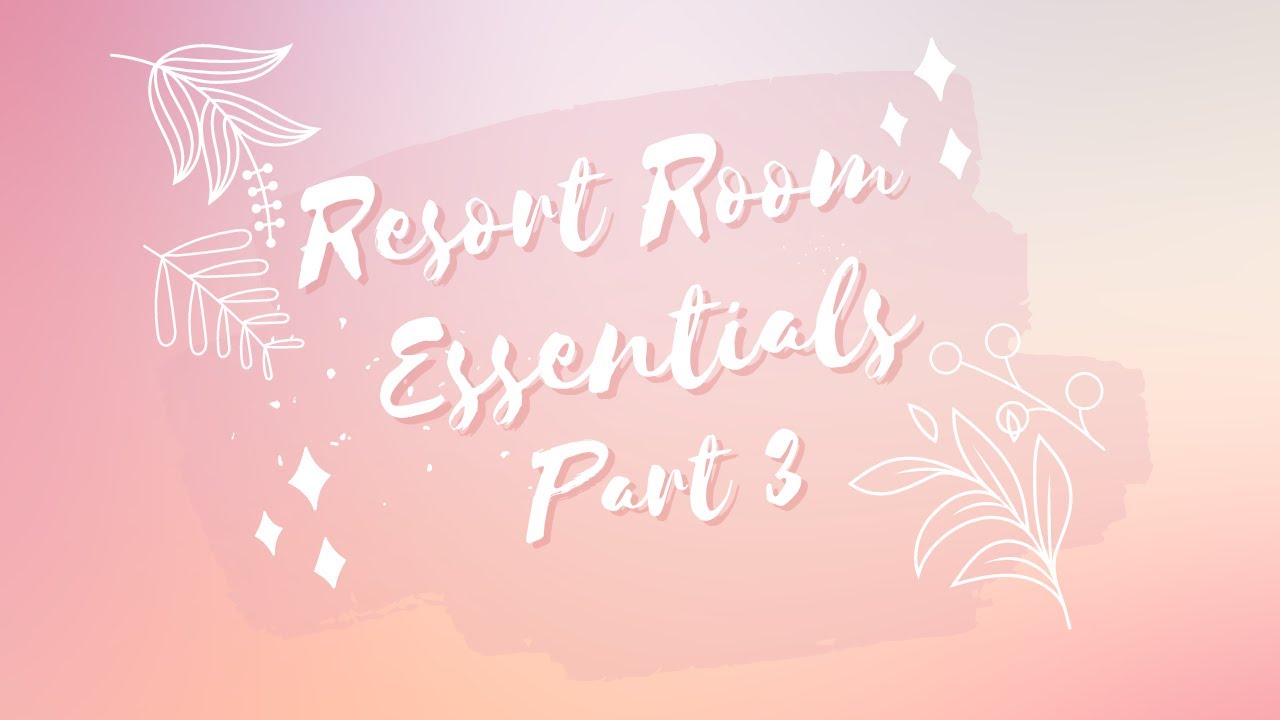 Resort Room Essentials Part 3 HD 1080p - YouTube