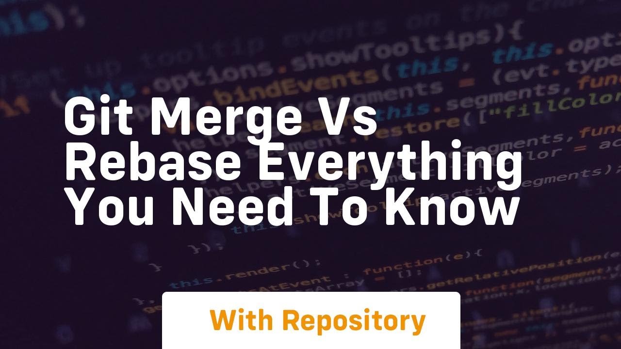 Git merge vs rebase everything you need to know - YouTube