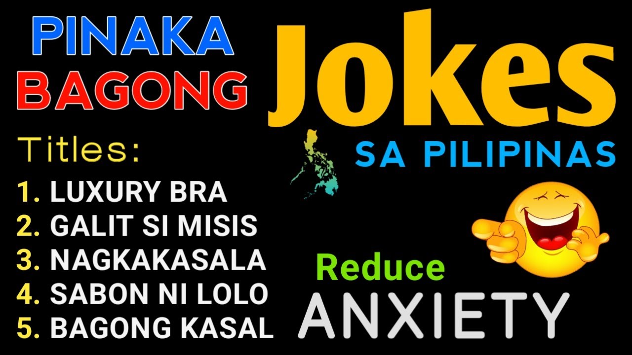 Pinaka Bagong Jokes Sa Pilipinas - Tagalog Good Vibes - Reduce Anxiety ...