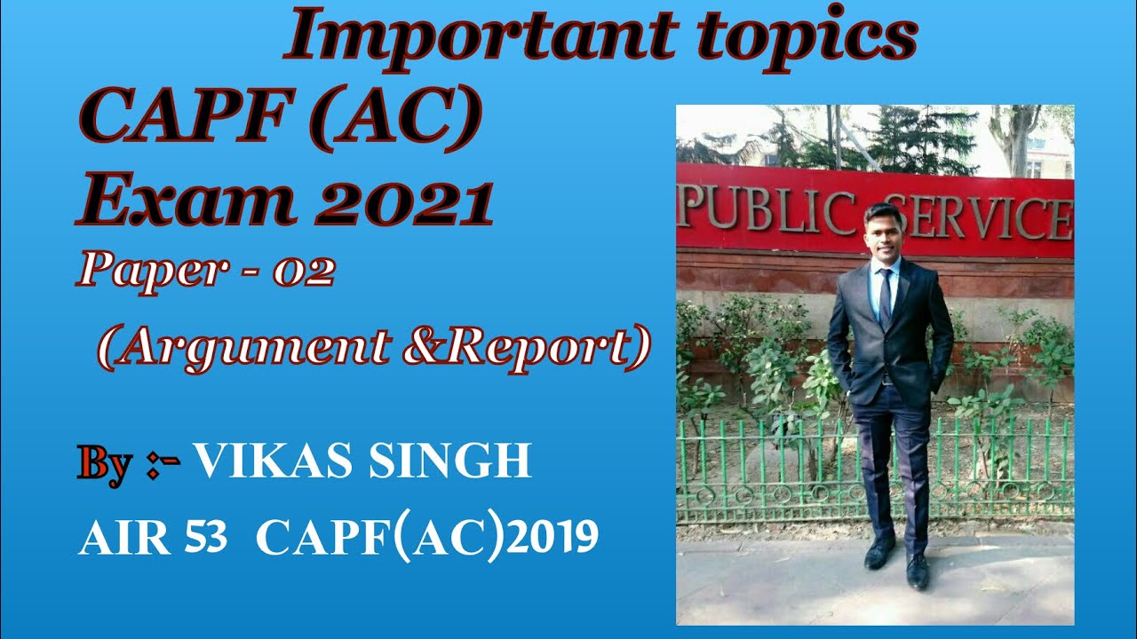 Important topics for Report and Argument Writing CAPF(AC) Exam 2021 ...
