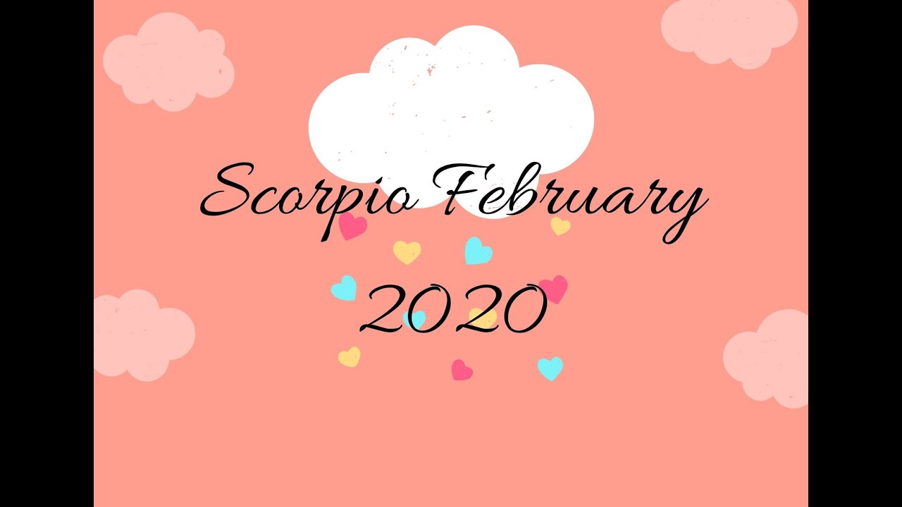 Scorpio February 2020 Monthly General Reading - YouTube