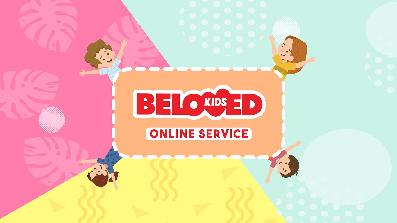 BELOVED KIDS ONLINE SERVICE - MINGGU, 8 AGUSTUS 2021 - YouTube