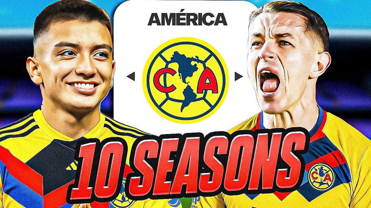 I Takeover Club América for 10 Seasons - YouTube