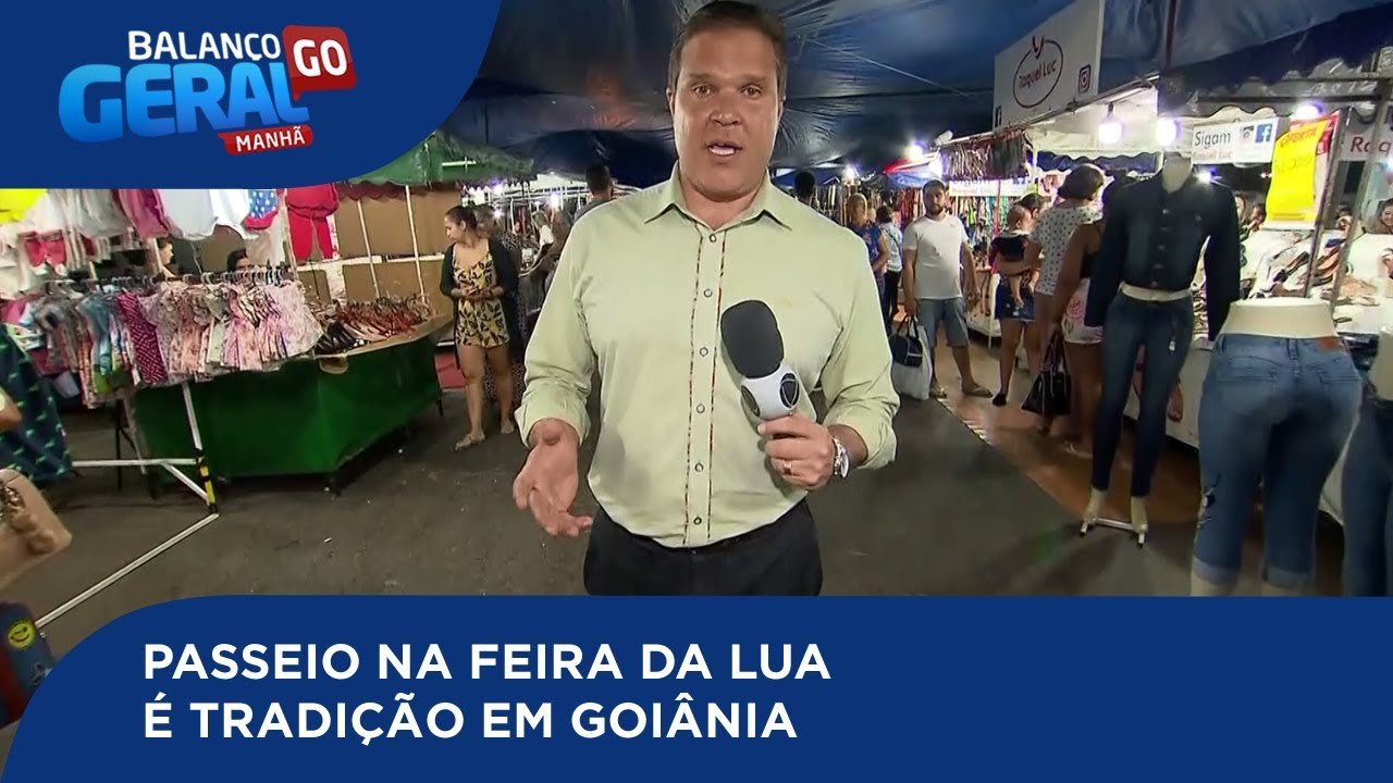 PASSEIO NA FEIRA DA LUA É TRADIÇÃO EM GOIÂNIA - YouTube