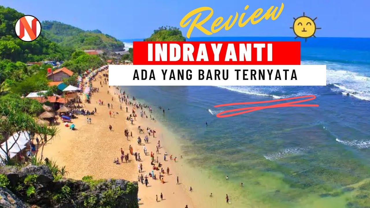 REVIEW PANTAI INDRAYANTI TERBARU !! ADA YANG BEDA DAN BARU TERNYATA ...