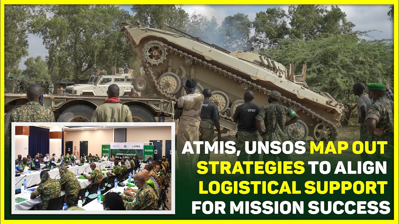 ATMIS AND UNSOS MAP OUT STRATEGIES TO ALIGN LOGISTICAL SUPPORT FOR ...