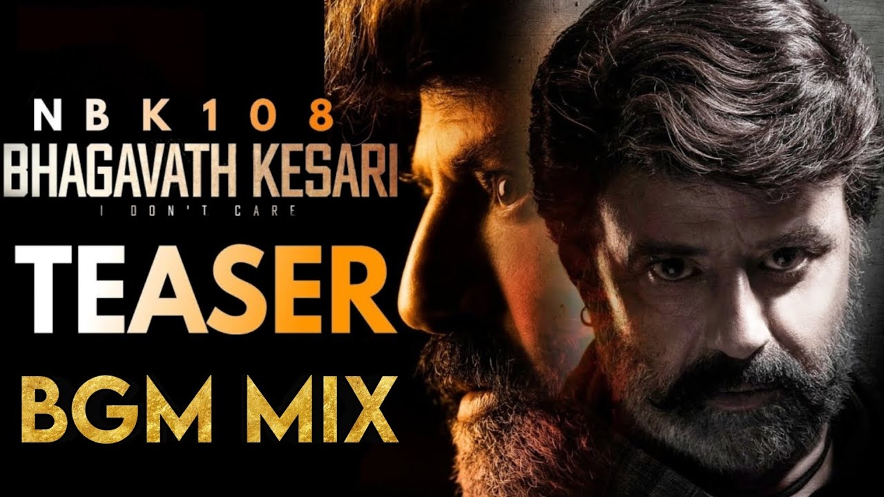 💥NBK 108 HD BGM MIX || ️‍🔥BHAGAVATH KESARI🔱TEASER BGM MIX ||⚜️BALAYA BGM MIX || - YouTube