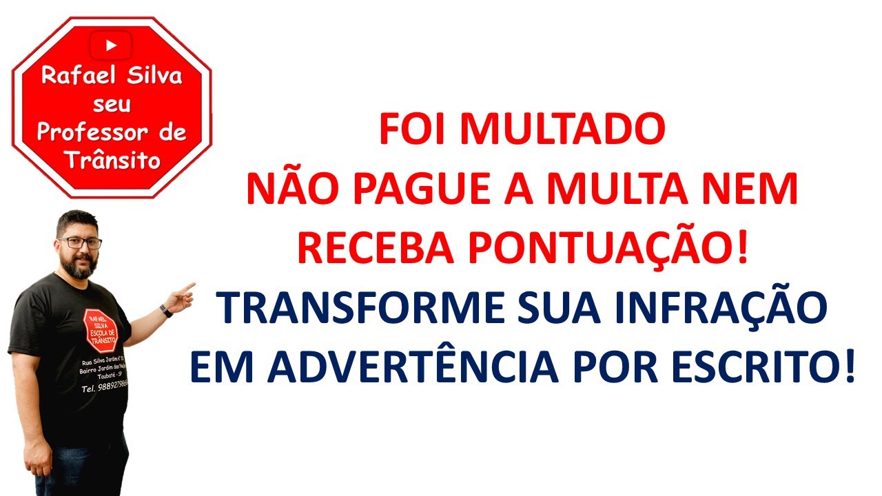 TRANSFORME SUA MULTA EM ADVERTÊNCIA POR ESCRITO NÃO PAGUE O VALOR DA MULTA, E NÃO TENHA ...