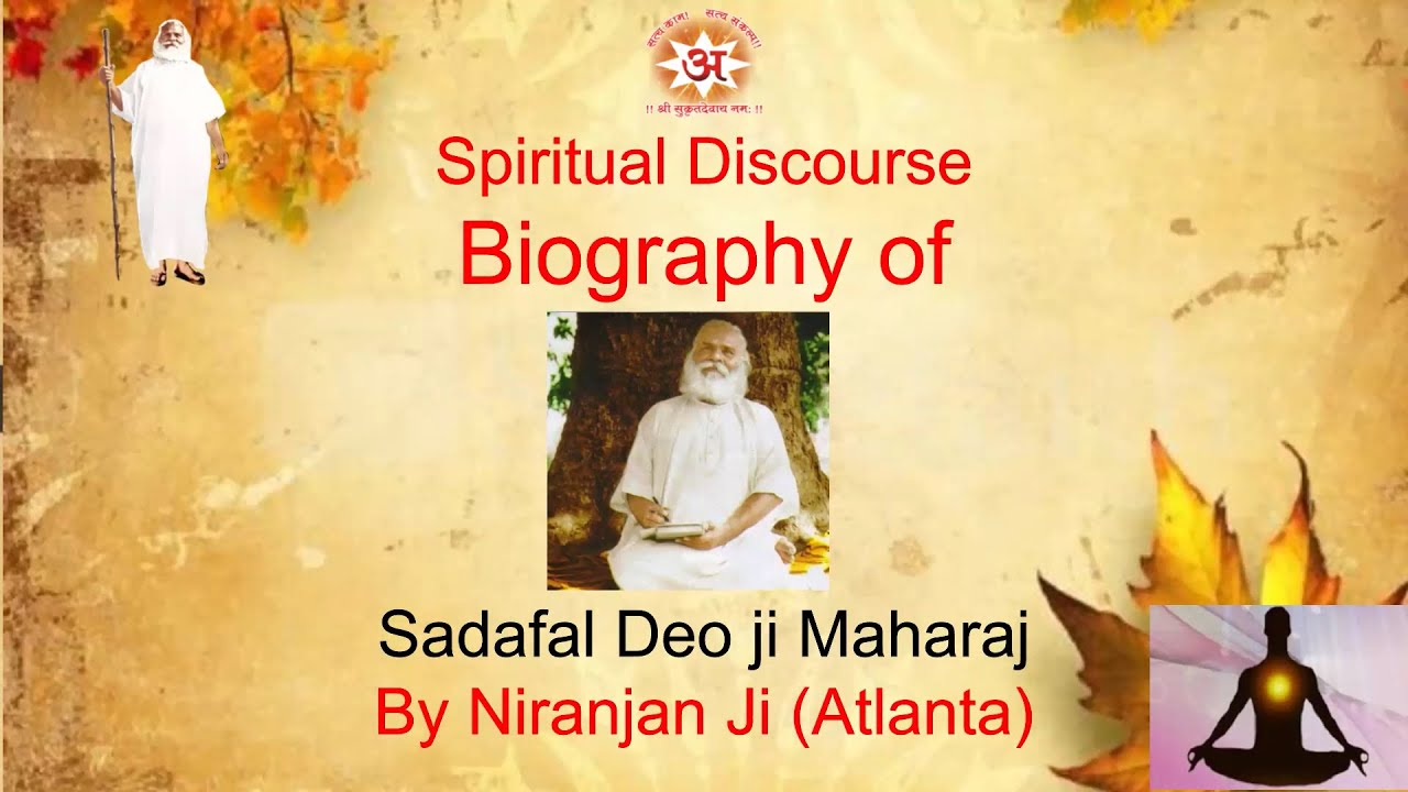 English Satsang - Biography of Sadguru Sadafal Deo Ji Maharaj - 09-MAR ...
