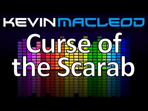 Kevin MacLeod: Curse of the Scarab
