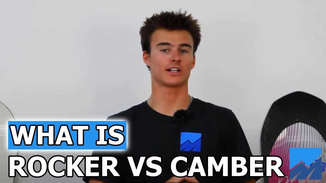 ROCKER VS CAMBER - Snowboard Training Videos - YouTube
