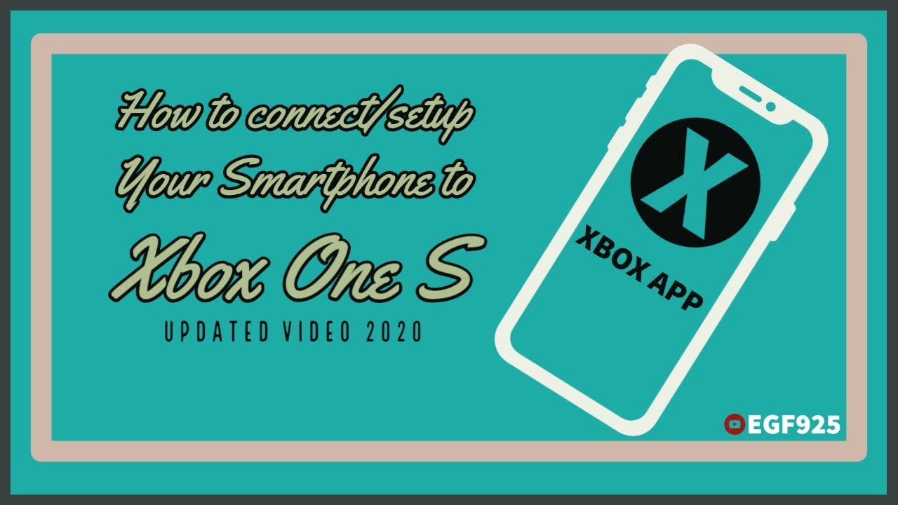 How to connect your smartphone to your Xbox One S with the Xbox app ...