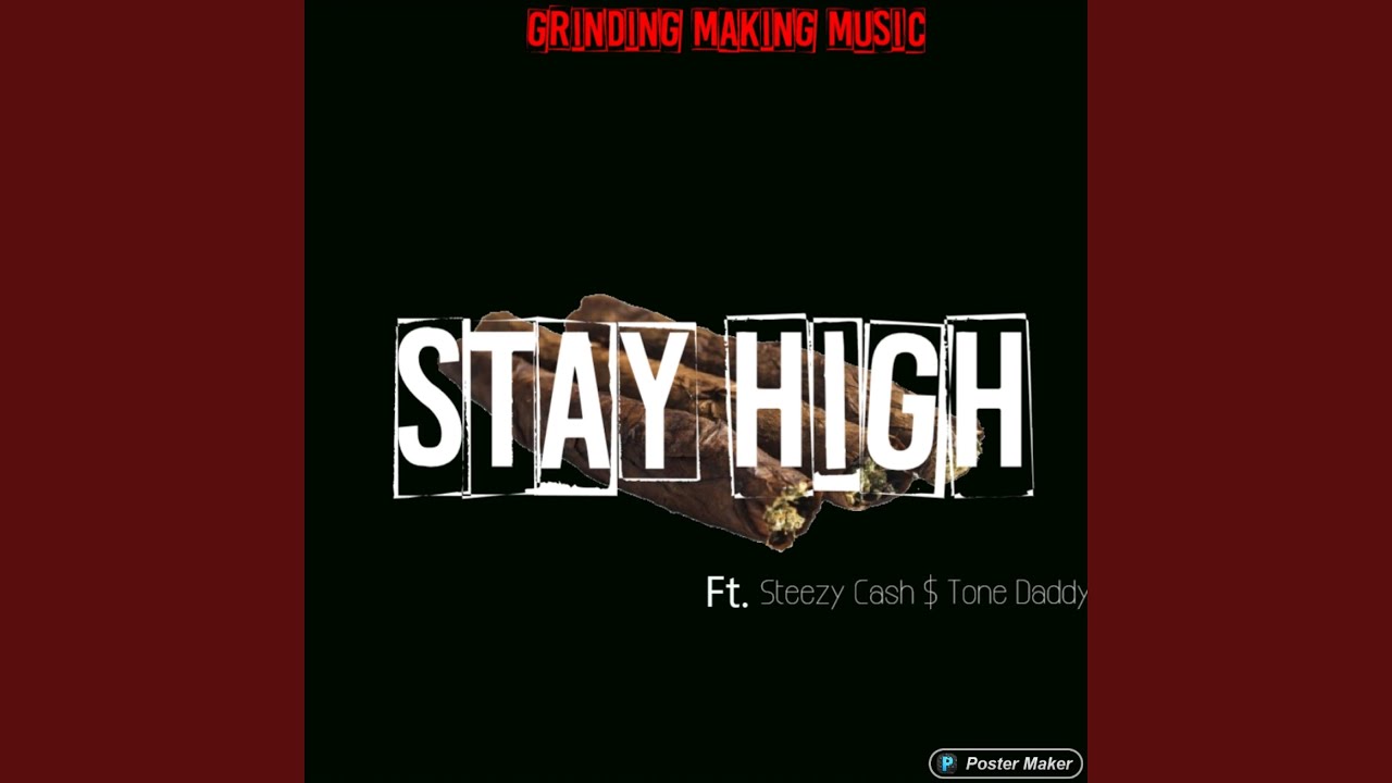 Stay High (feat. Steezy Cash) - YouTube
