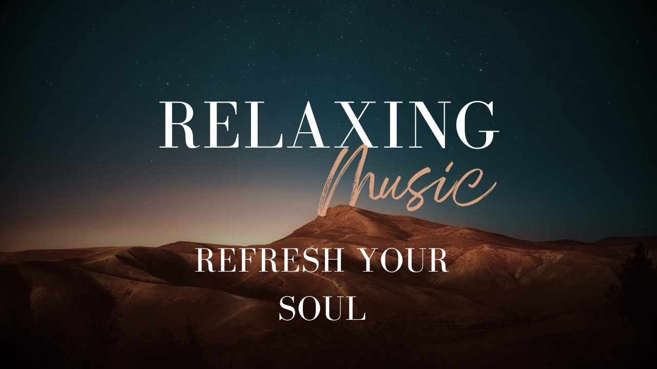 Refresh Your Soul - YouTube