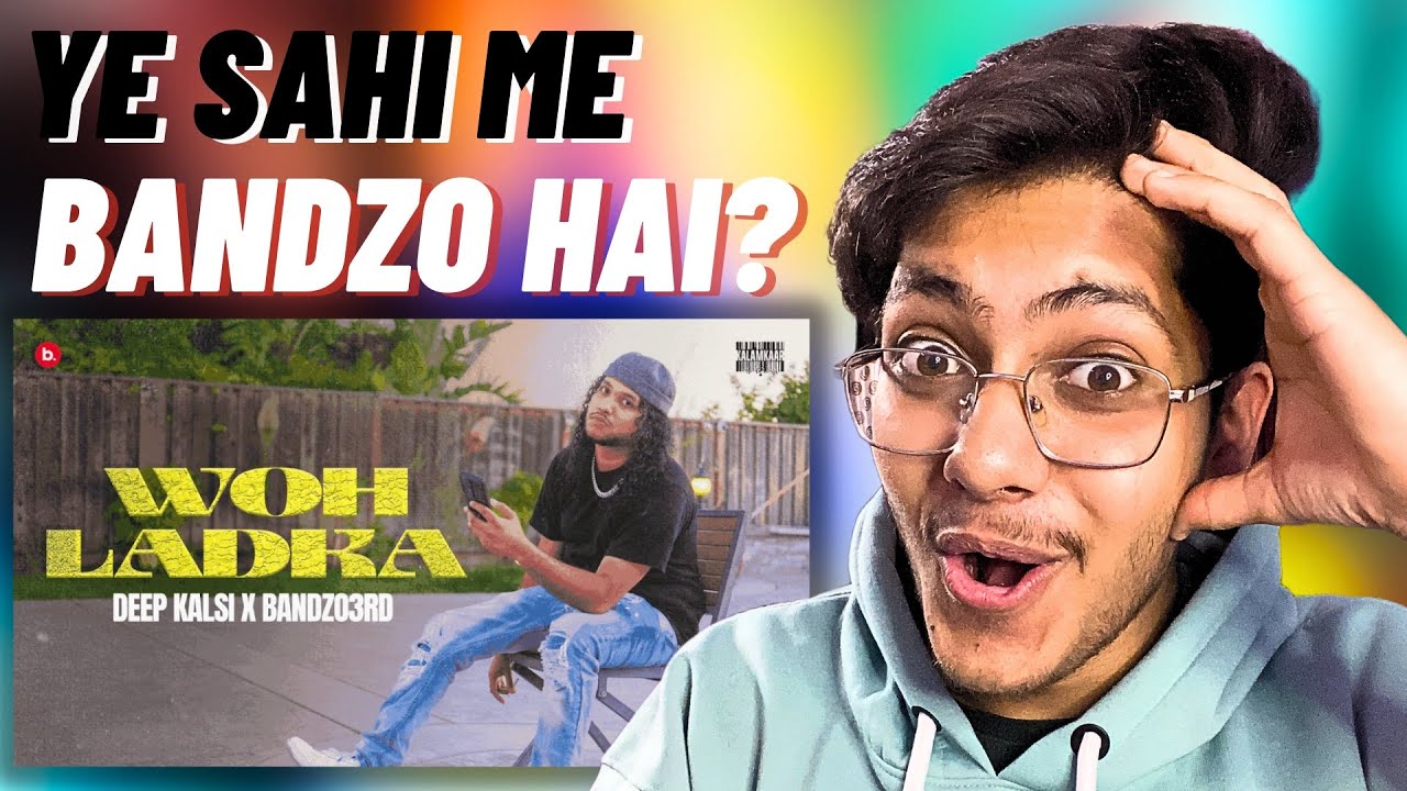 WOH LADKA 🤧 - BANDZO3RD X DEEP. KALSI | REACTION | TUNNEL VISION ...
