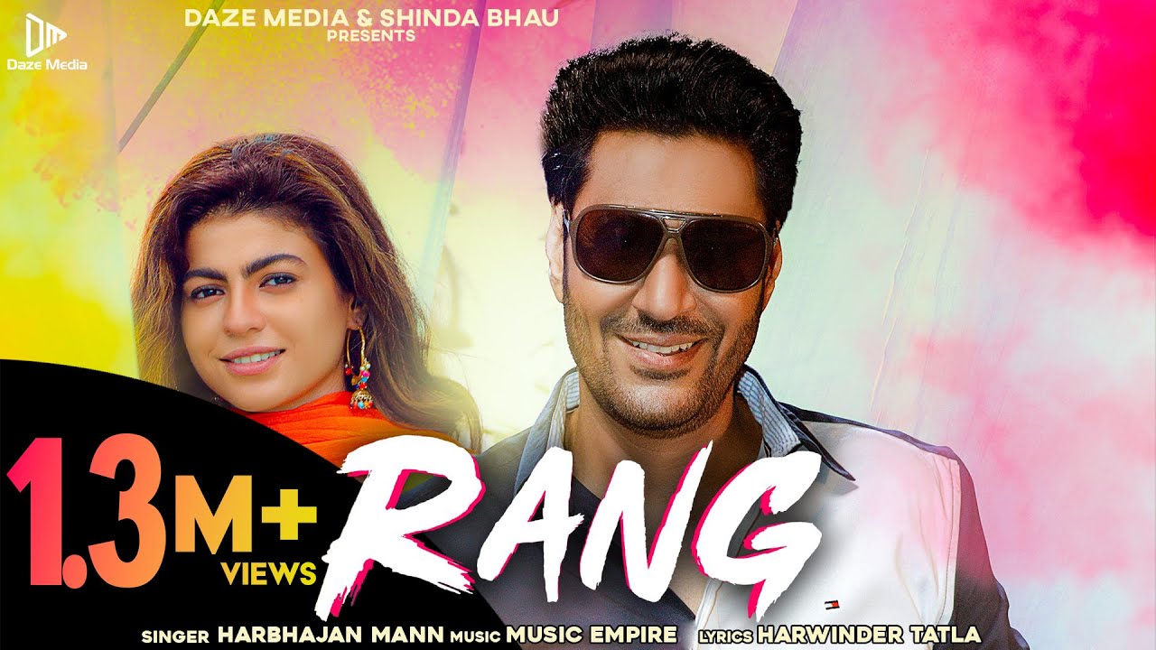 Rang (Official Video) Harbhajan Mann | Mahi Sharma | Music Empire | New ...