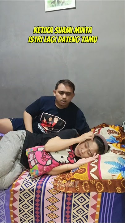 Ketika Suami Minta Tapi Istri Lagi Haid #shorts #pasutri #lucu #ngakak #kocak #komedi #apfamily ...