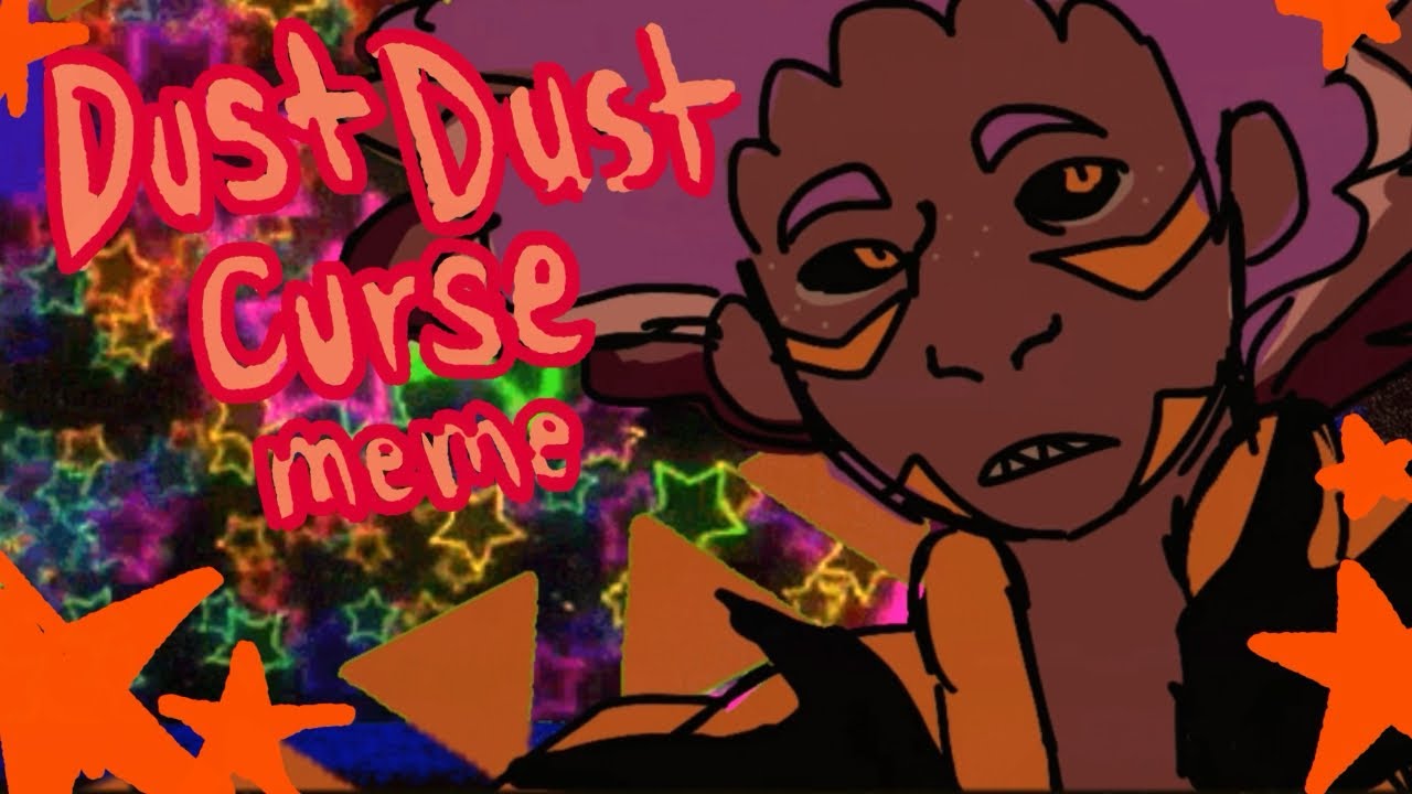 Dust Dust Curse - Meme (ft. Drannus) slight FW - YouTube