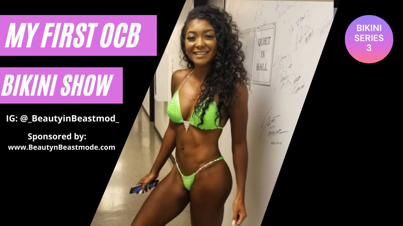 OCB Bikini Competitor First Show - YouTube