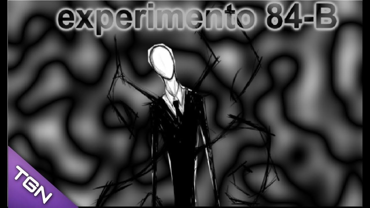 #VIERNES DE CREEPYPASTAS: "EL ORIGEN DE SLENDERMAN: EL EXPERIMENTO 84-B ...