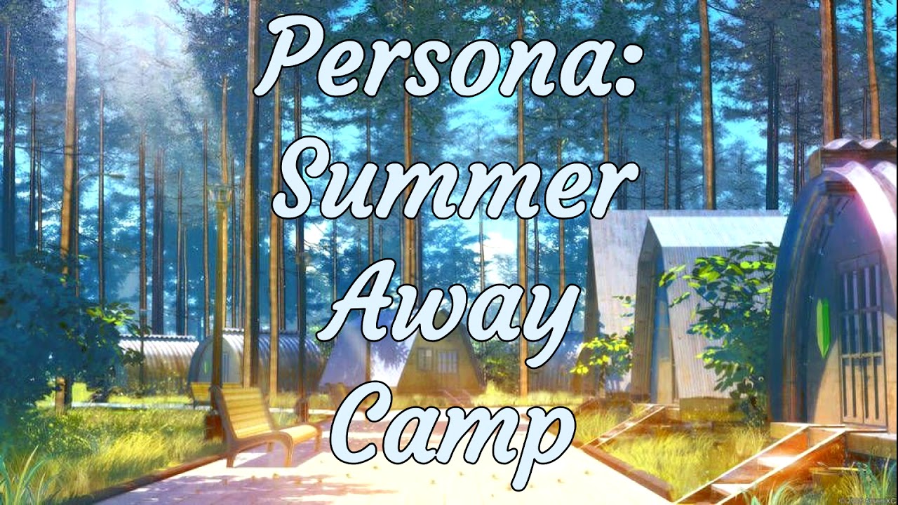 Persona - Summer Away Camp - Episode 02 - YouTube
