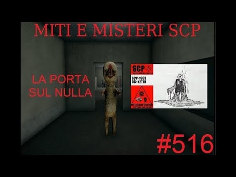 #516 Miti e Misteri Scp - SCP-1983 La Porta sul Nulla - YouTube
