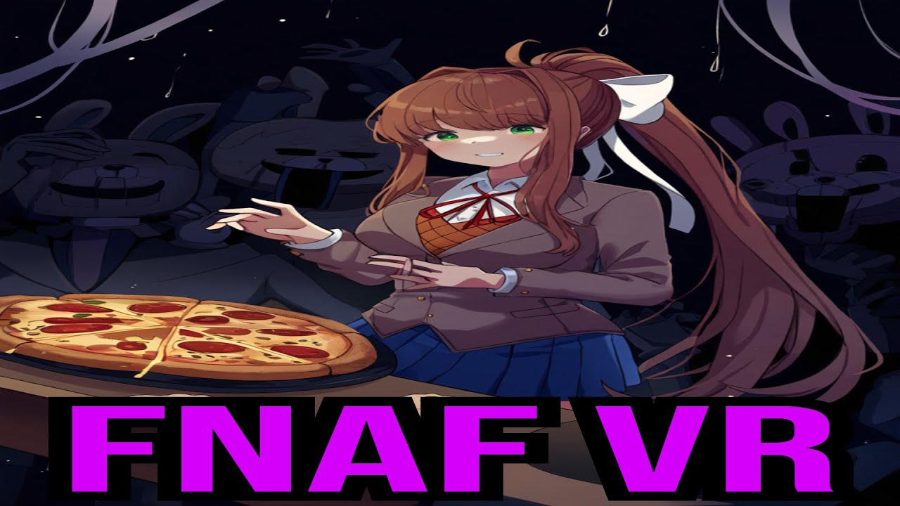Monika recommends FNAF VR - YouTube