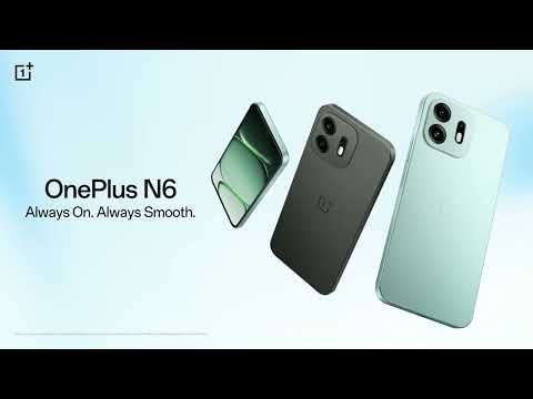 Introducing OnePlus N6 | Always On. Always Smooth.