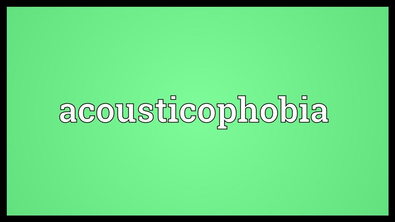 Acousticophobia Meaning - YouTube