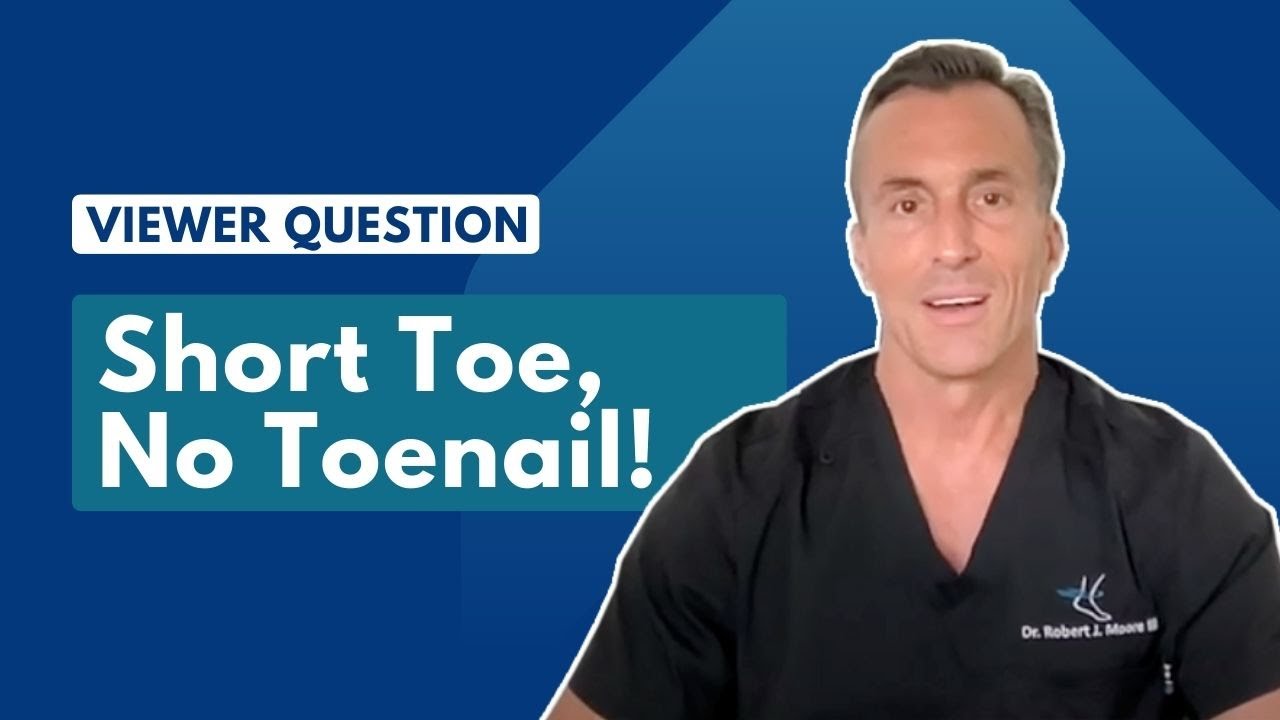 Cosmetic Surgery For a Short Toe Without a Nail | Ask Dr. Moore - YouTube