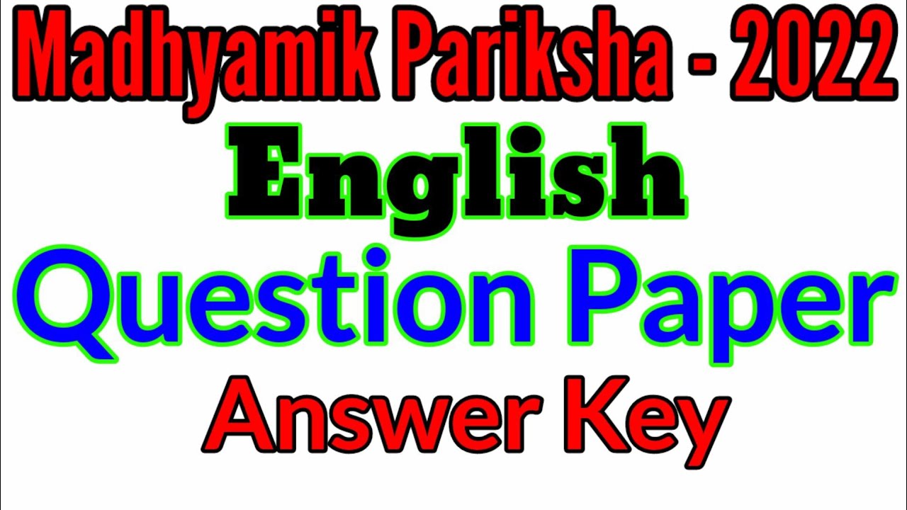 madhyamikpariksha2022 Second Language English Answer Key English madhyamikpariksha2022-second-language-english-answer-key-english