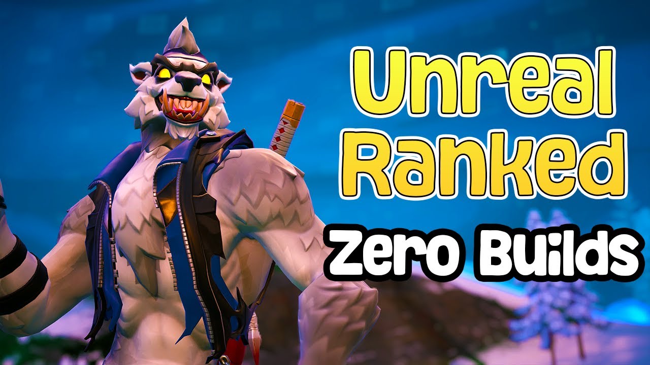 High Elimination Unreal Ranked Zero Builds Solo (Fortnite Chapter 6 ...