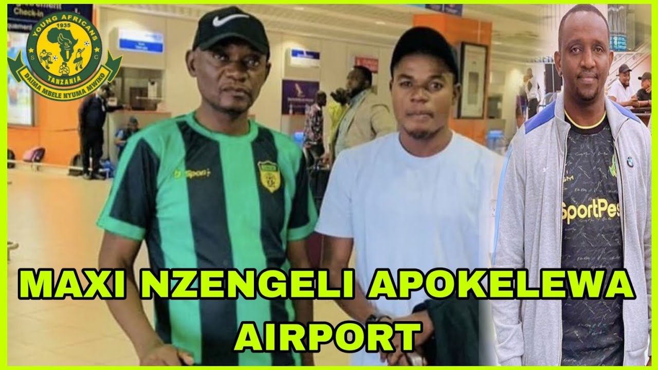 🔴#Live Muda Huu MAXI NZENGELI ATUA DAR APOKELEWA NA RAIS WA YANGA ...