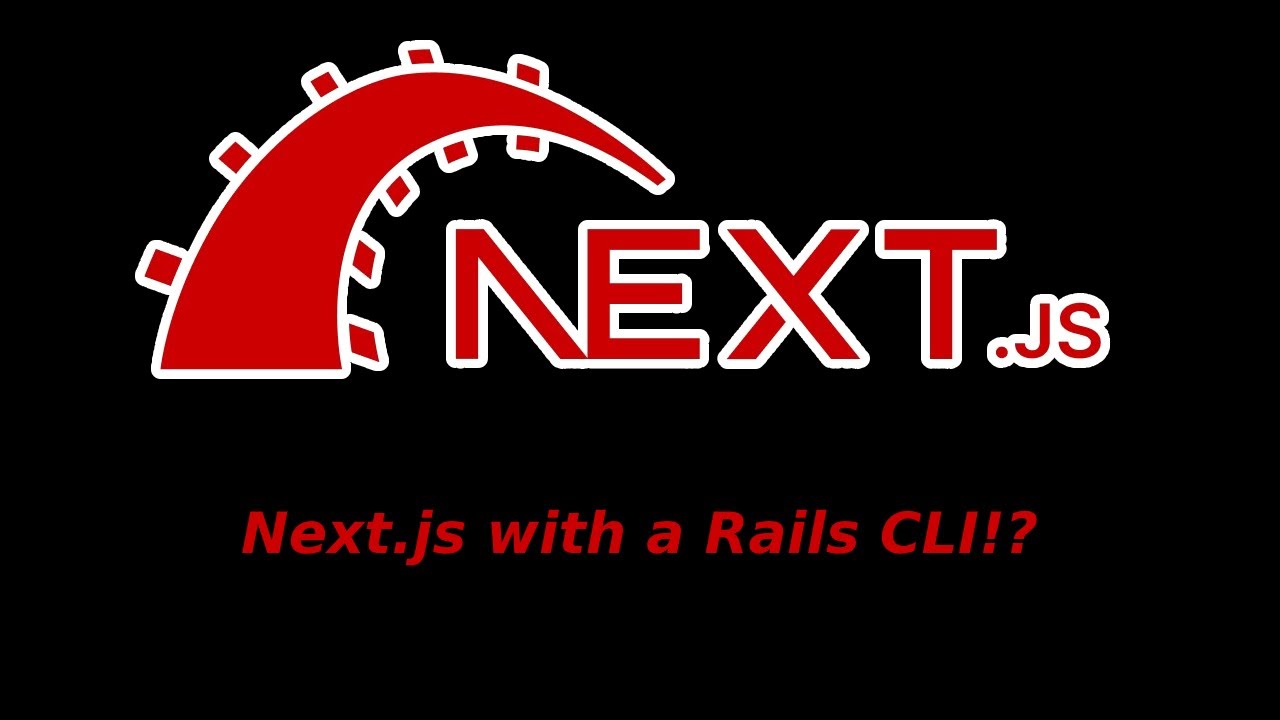 Introducing Next-Rails CLI #buildinginpublic - YouTube