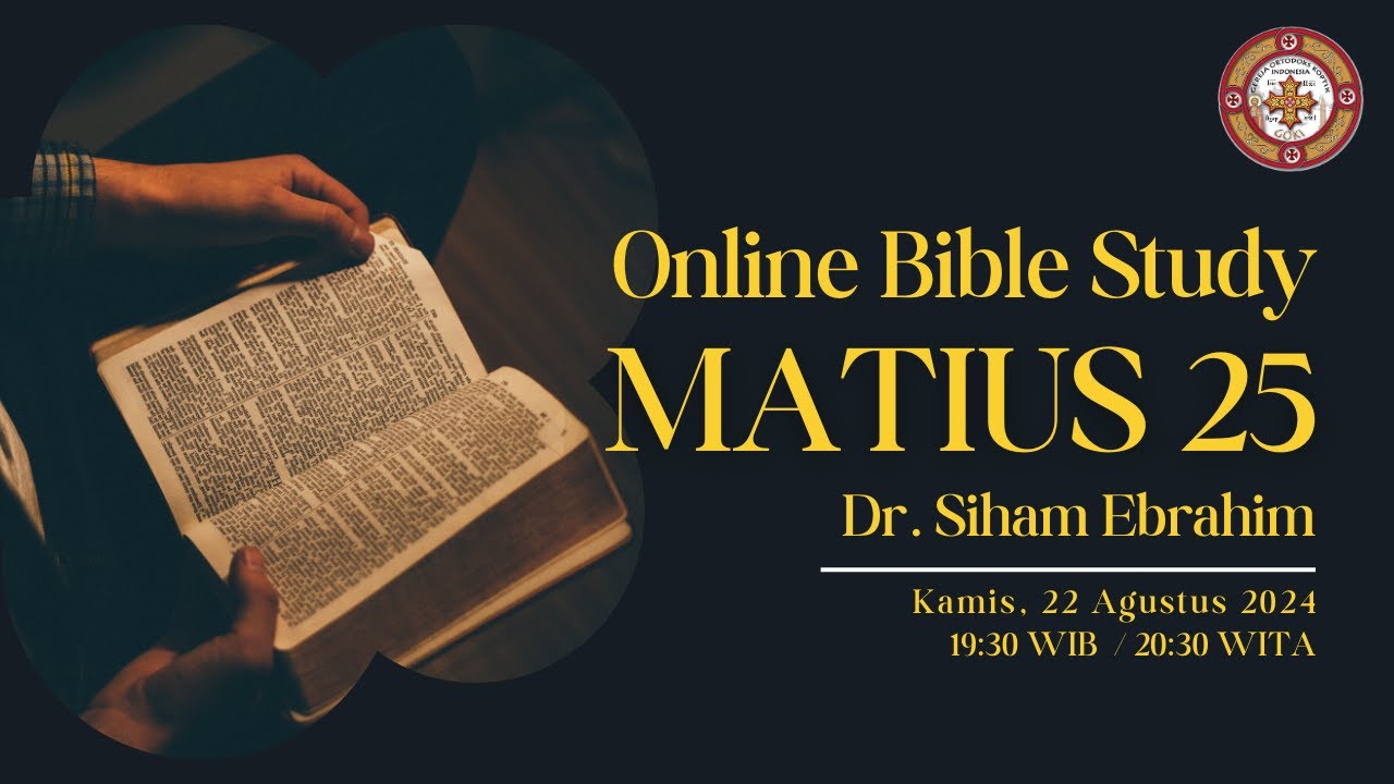 Online Bible Study: Injil Matius - Pasal 25, Bersama: Dr. Siham Ebrahim ...