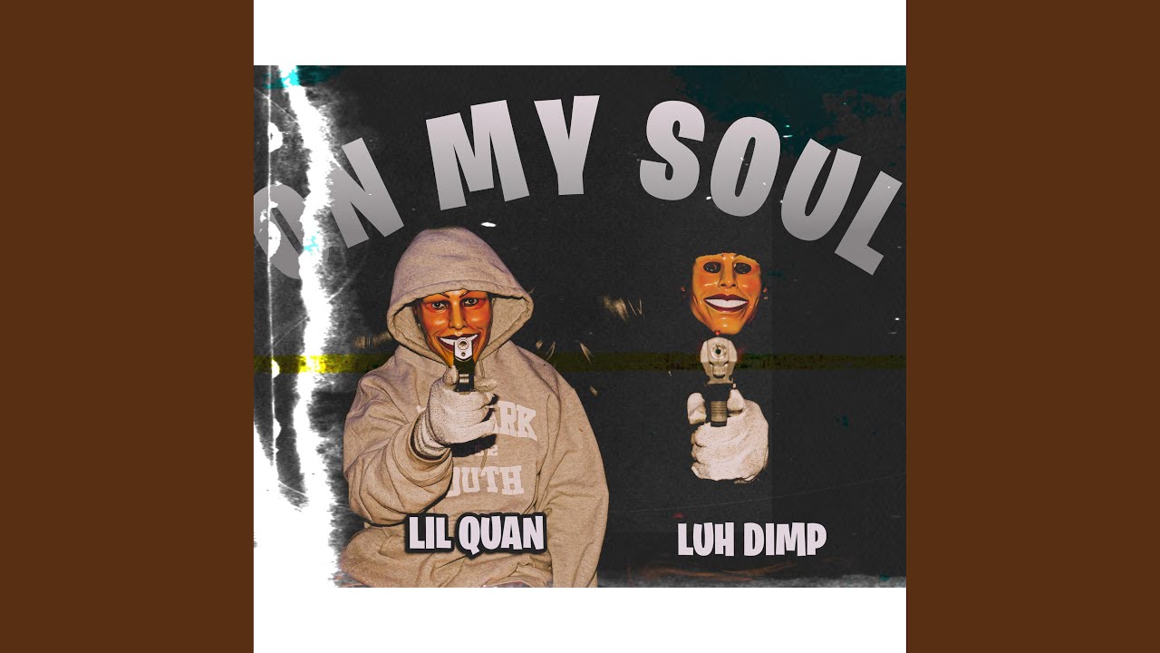 On My Soul (feat. Lil Quan) - YouTube
