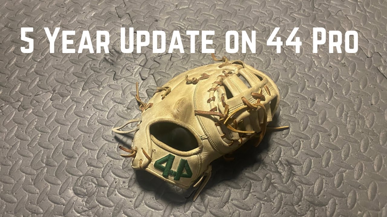 5 Year Update On 44 Pro Signature Series First Base Mitt - YouTube